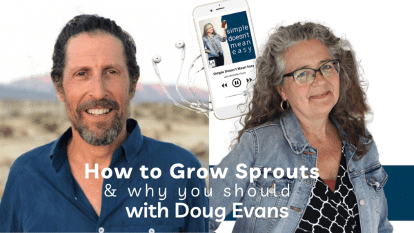 How to Grow Sprouts, with Doug Evans - Souly Rested